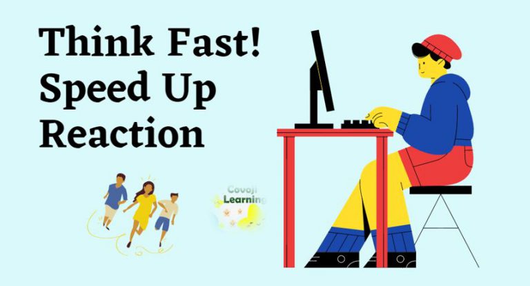 5 Ways To Improve Your Reaction | Covoji Learning
